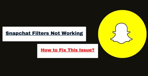 Snapchat Filters Not Working 2025 7 Best Ways To Fix