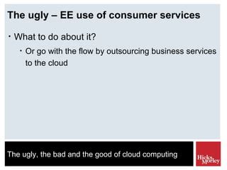 The Ugly The Bad And The Good Of Cloud Computing PPT Cloud Computing Internet