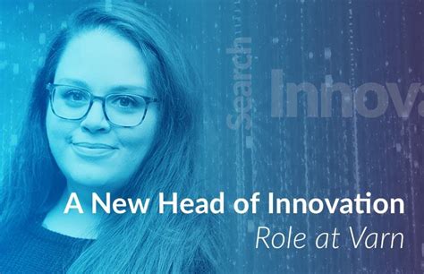Varn Search Marketing On Linkedin A New Head Of Innovation Role At