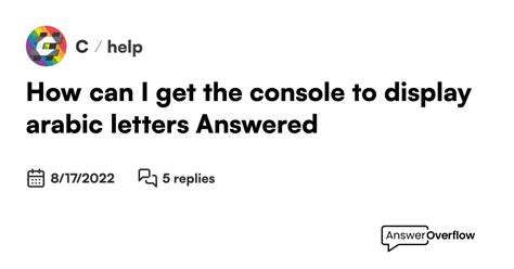 How Can I Get The Console To Display Arabic Letters Answered C