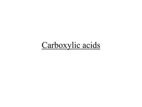 Basics Of Carboxylic Acids Ppt