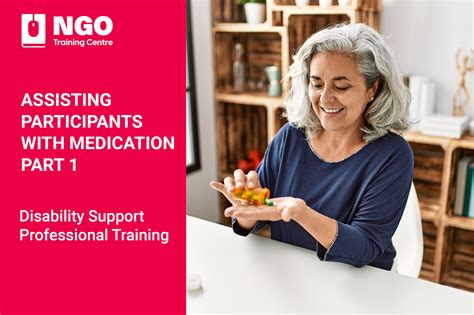 Assisting Participants With Medication Part 1 Ngo Training Centre