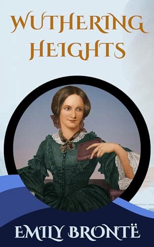 Wuthering Heights Annotated By Emily Brontë Goodreads