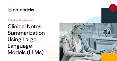 clinical notes summarization with llms databricks