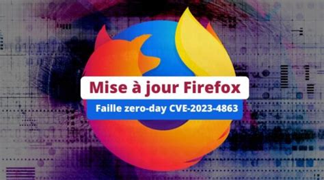 Mozilla Firefox impacté par la même zero day que Google Chrome