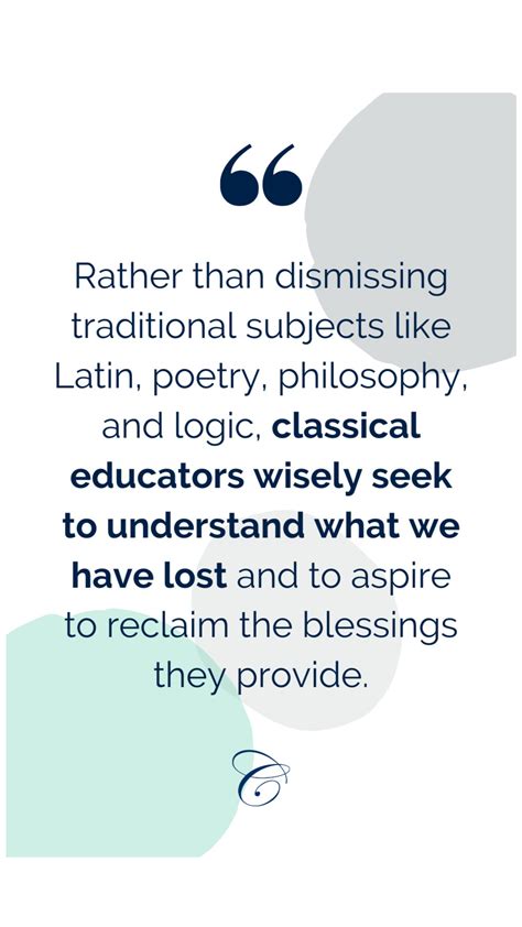 Why Study Classically Education Quotes Classical Education