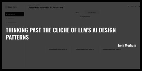 Thinking Past The Cliche Of Llms Ai Design Patterns Briefly