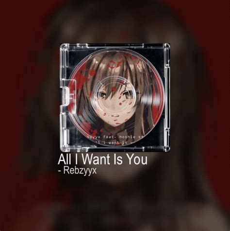 All I Want Is You Alliwantisyou Rebzyyx Lyric Fyp Lyrics All I