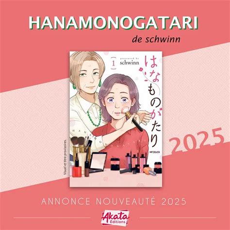 Le Manga Hanamonogatari édité Par Akata Manga Clic