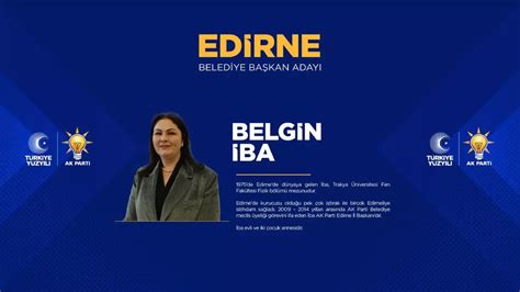 AK Parti Edirne adayı belli oldu mu 2024 Edirne Belediye Başkanı adayı