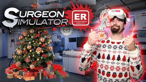 Новогодний доктор! Симулятор хирурга виар! Surgeon simulator ER. - YouTube