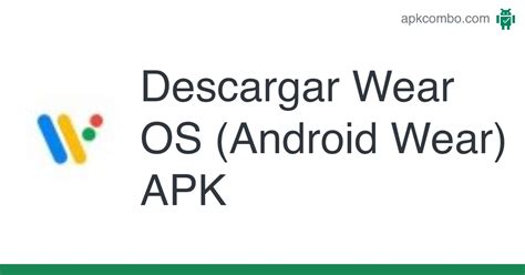 Wear Os Android Wear Apk Android App Descarga Gratis