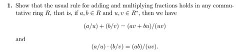 Solved Show That The Usual Rule For Adding And Multiplying