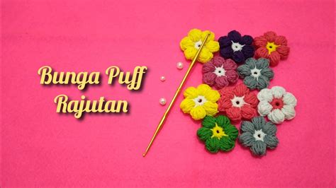 Crochet Cara Merajut Bunga Puff Youtube