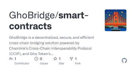 GitHub GhoBridge Smart Contracts GhoBridge Is A Decentralized Secure And Efficient Cross
