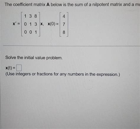 Solved The Coefficient Matrix A Below Is The Sum Of A Chegg Com