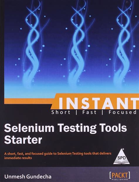 Instant Selenium Testing Tools Starter Unmesh Gundecha 9789351102090