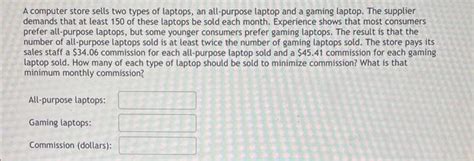 Solved A Computer Store Sells Two Types Of Laptops An Chegg