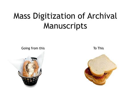 Ppt Mass Digitization Of Archival Manuscripts Powerpoint Presentation