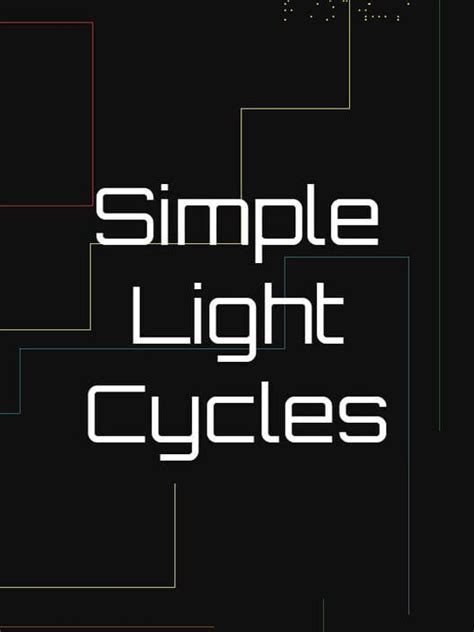 Simple Light Cycles All About Simple Light Cycles