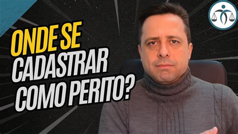 Em Quais Tribunais O Perito Deve Se Cadastrar Youtube
