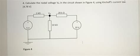 Solved Calculate The Nodal Voltage Vn ﻿in The Circuit Shown