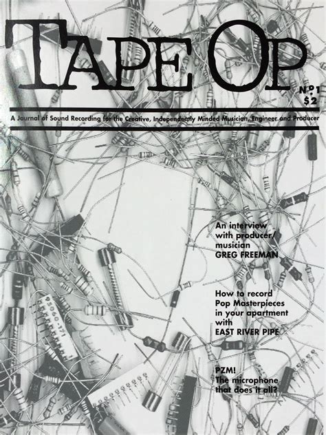 The Origin Of Tape Op Magazine Tape Op Magazine Longform Candid