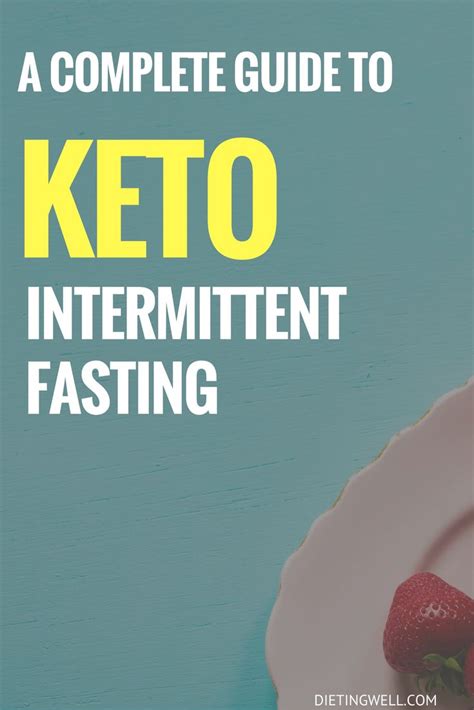 A Complete Guide To Keto Intermittent Fasting The Ketogenic Diet When
