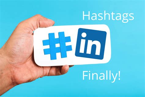 Using LinkedIn Hashtags For Business Marketing