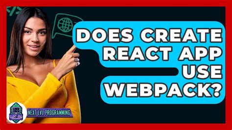 Does Create React App Use Webpack Next Lvl Programming Youtube