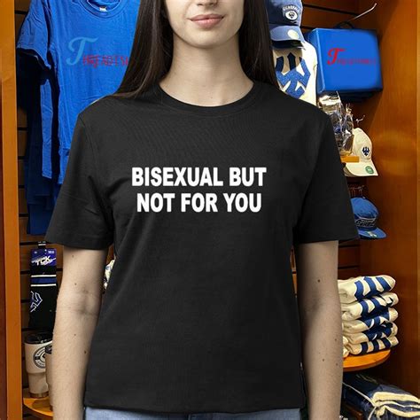 Catherine Mccafferty Bisexual But Not For You T Shirt Hoodie