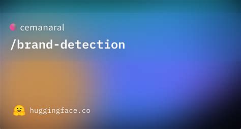 Cemanaral Brand Detection Hugging Face