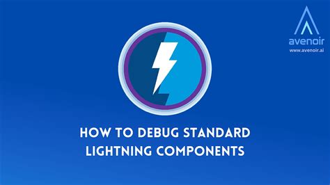 How To Debug Standard Lightning Components