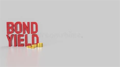The Bond Yield And Chart For Business Concept 3d Rendering Stock Illustration Illustration Of