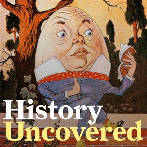 Episode 115 The Surprising Origins Behind Historys Most Iconic