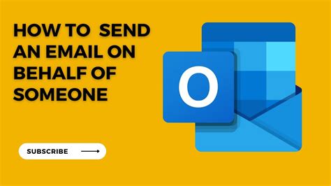 how to send an email on behalf of someone in office365 youtube