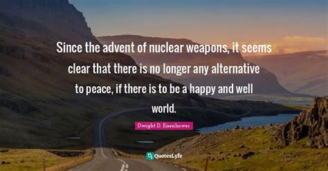 Since The Advent Of Nuclear Weapons It Seems Clear That There Is No L