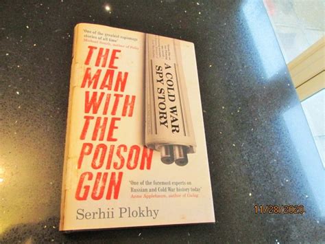 The Man With The Poison Gun A Cold War Spy Story By Plokhy Serhii