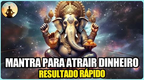 Como Atrair Dinheiro Inesperado e Prosperidade Ouça este Mantra Para