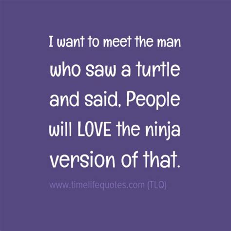 Ninja Turtle Sayings And Quotes Inspirational Quotes About Love