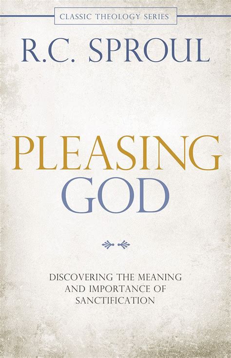 Pleasing God Rc Sproul Paperback Book Ligonier Ministries Store