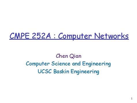 Cmpe 252 A Computer Networks Chen Qian Computer