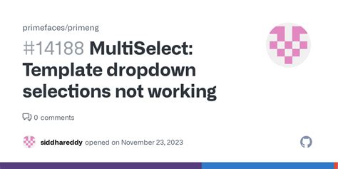 Multiselect Template Dropdown Selections Not Working · Issue 14188 · Primefacesprimeng · Github