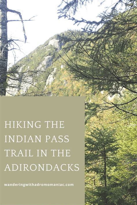 Hiking The Indian Pass Trail In The Adirondacks Hiking Trails Usa