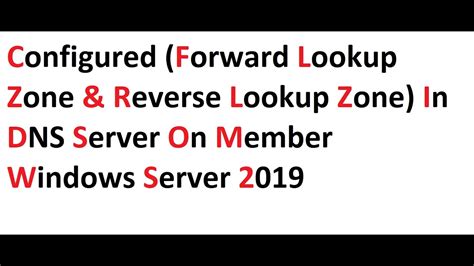 Configured Forward Lookup Zone And Reverse Lookup Zone In Dns Server