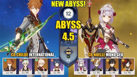 New Spiral Abyss C Childe International C Noelle Chiori Mono Geo Genshin Impact原神
