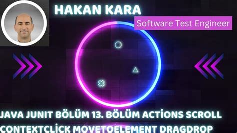 Hakan Kara On Linkedin Java Selenium Junit 13 Bölüm Actions Scroll Contextclick Movetoelement