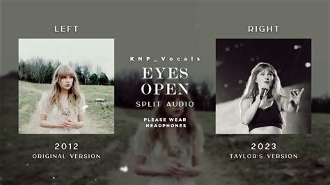 Taylor Swift Eyes Open Original Vs Taylors Version Split Audio