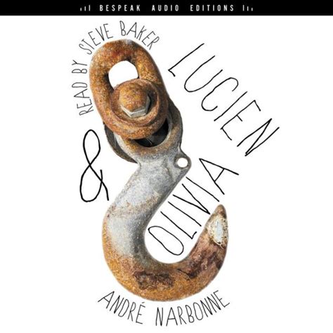Lucien And Olivia By Andre Narbonne Steve Baker 2940159831408 Audiobook Digital Barnes