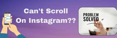 Instagram Scrolling Problems Why Cant You Scroll Solved